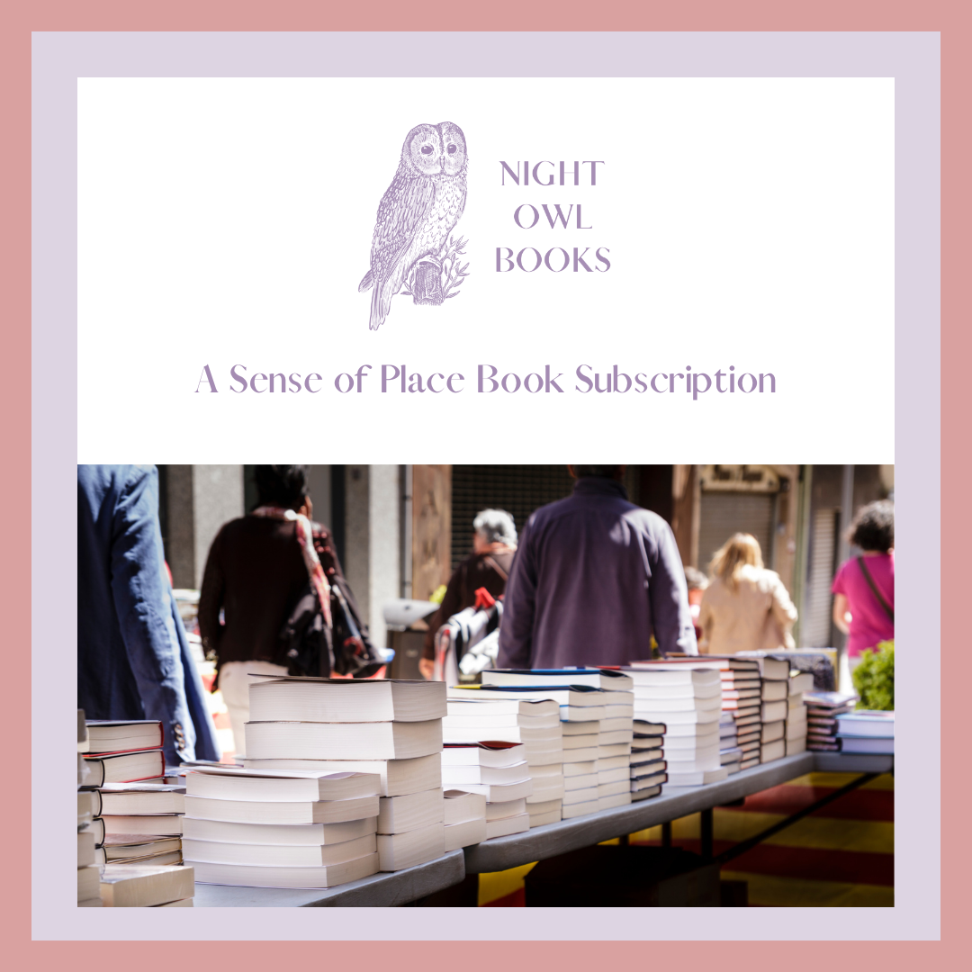 A Sense of Place Book Subscription – Night Owl Books